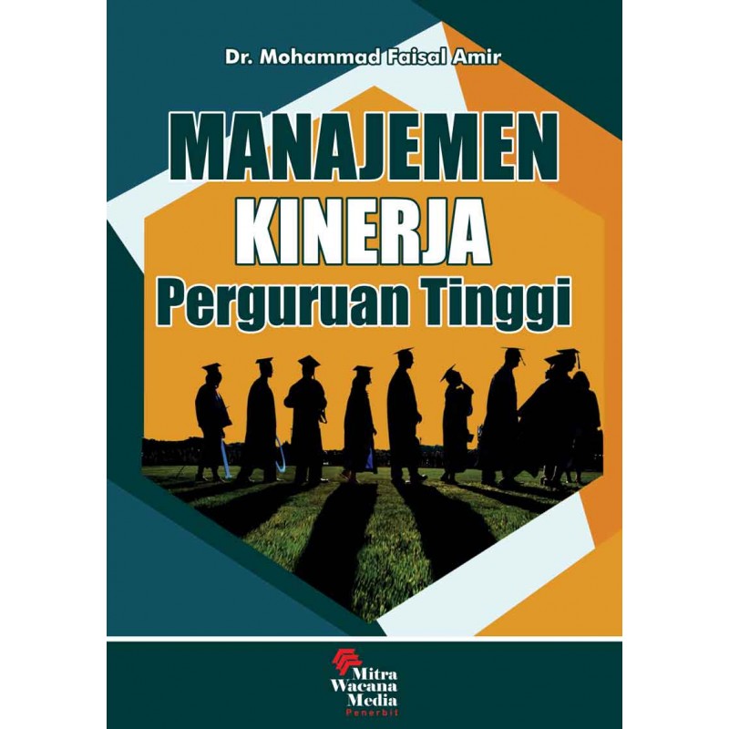 Manajemen Kinerja Perguruan Tinggi Manajemen Kinerja Perguruan Tinggi